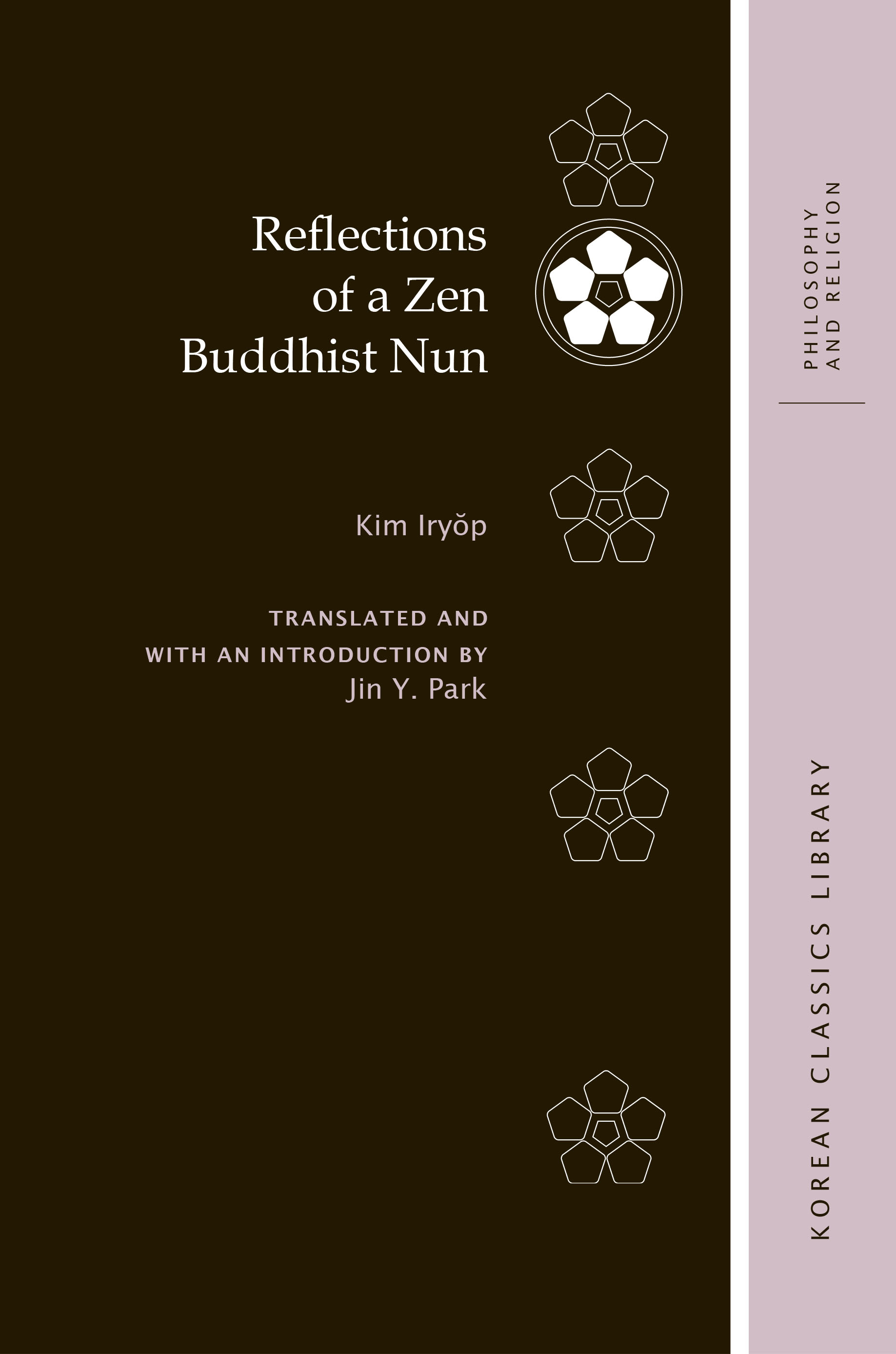 Reflections of a Zen Buddhist Nun: Essays by Zen Master Kim Iryop – UH ...