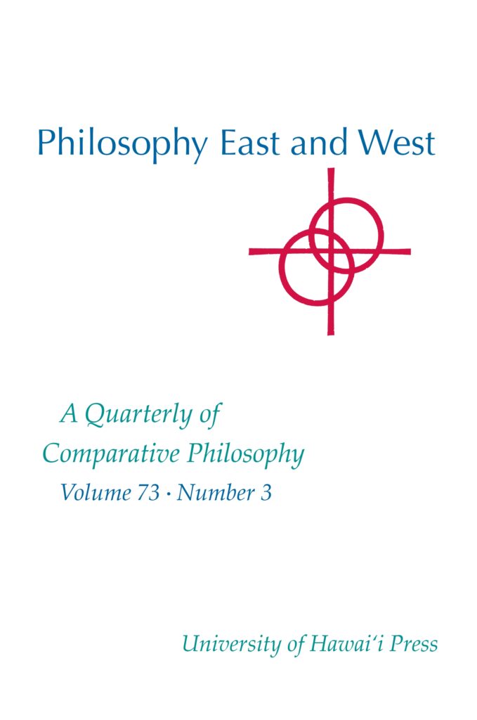 Philosophy East and West: A Quarterly of Comparative Philosophy - UH Press